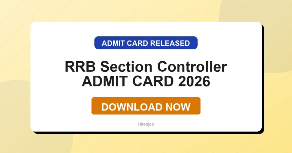 RRB Section Controller Admit Card Out | Download Link Active